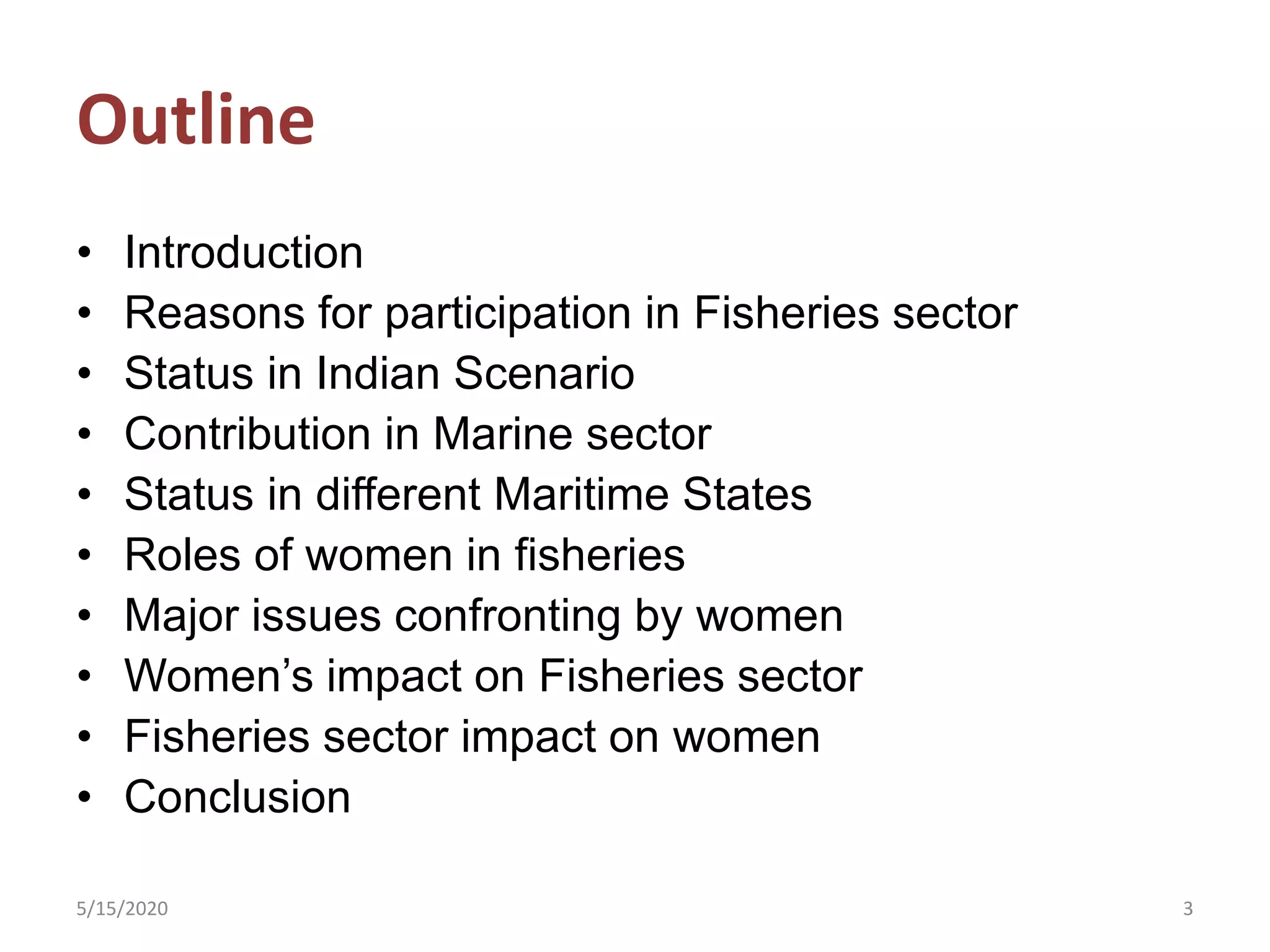 Women in fisheries status,role and impact in future | PPTX