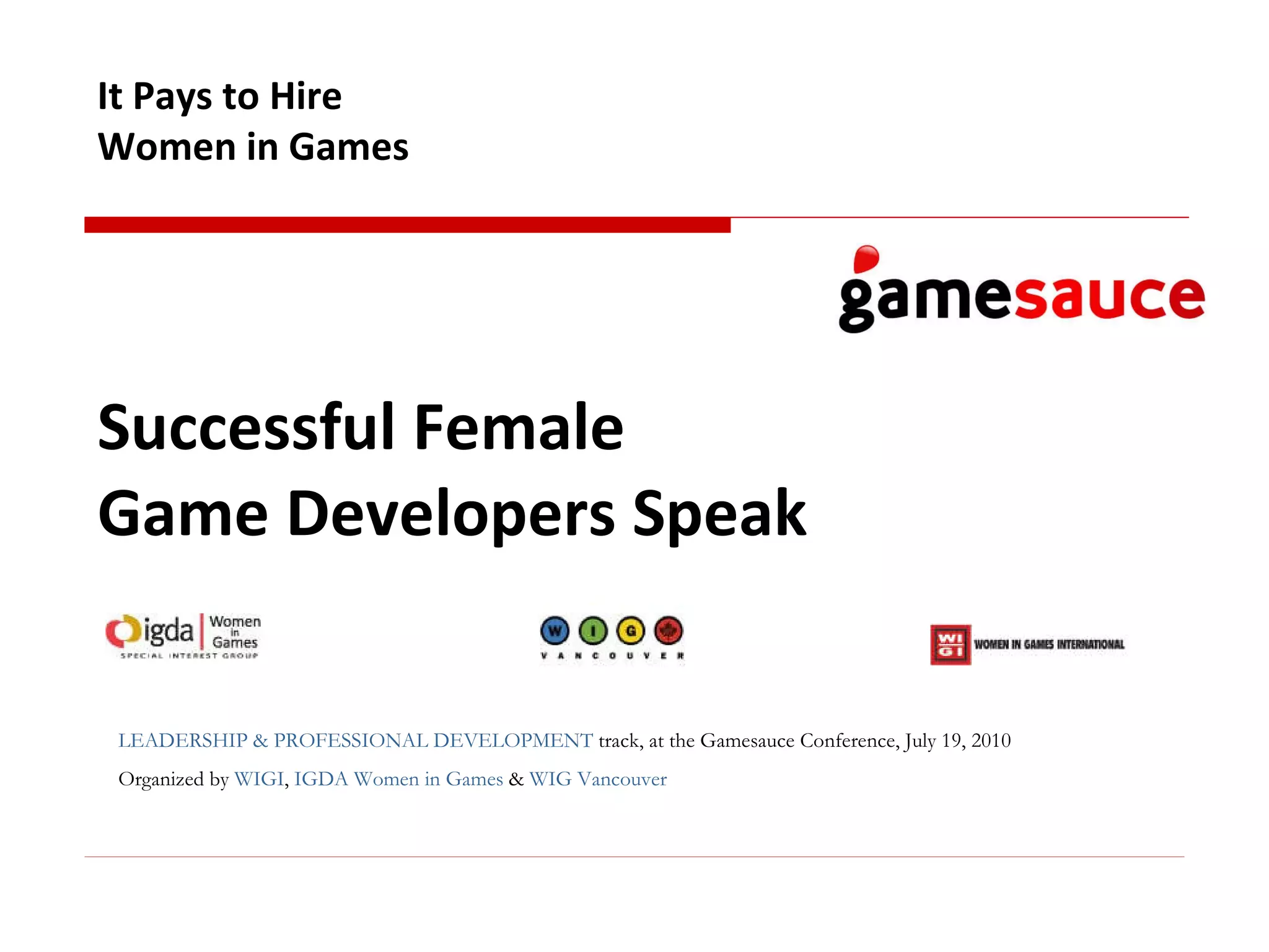 It Pays to Hire Women in Games: Successful Female Game Devs Speak | PPT