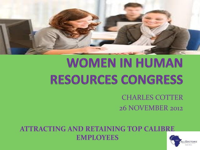 Women in Human Resources Congress Attracting and Retaining | PPT