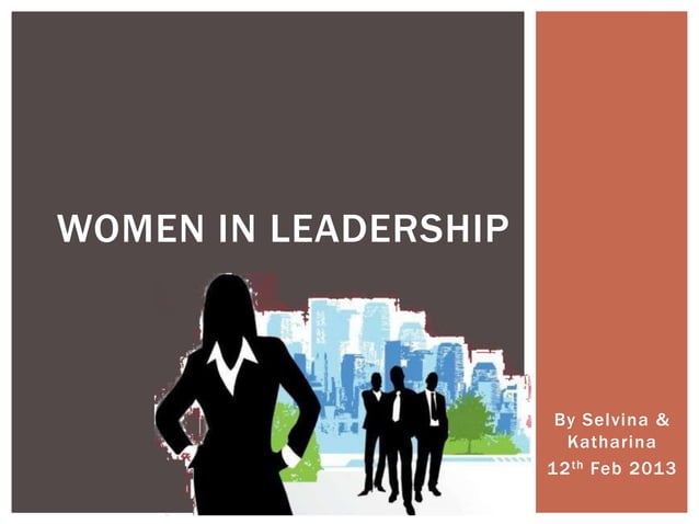 Women in leadership | PPTX | Executive Leadership & Management | Business