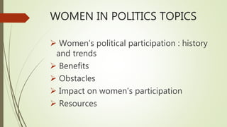 Women in politics overview | PPTX