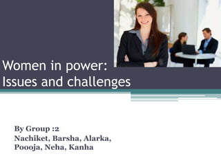 Women in power: Issues and challenges | PPT