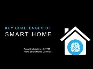 Key Challenges of Smart Home | PPT