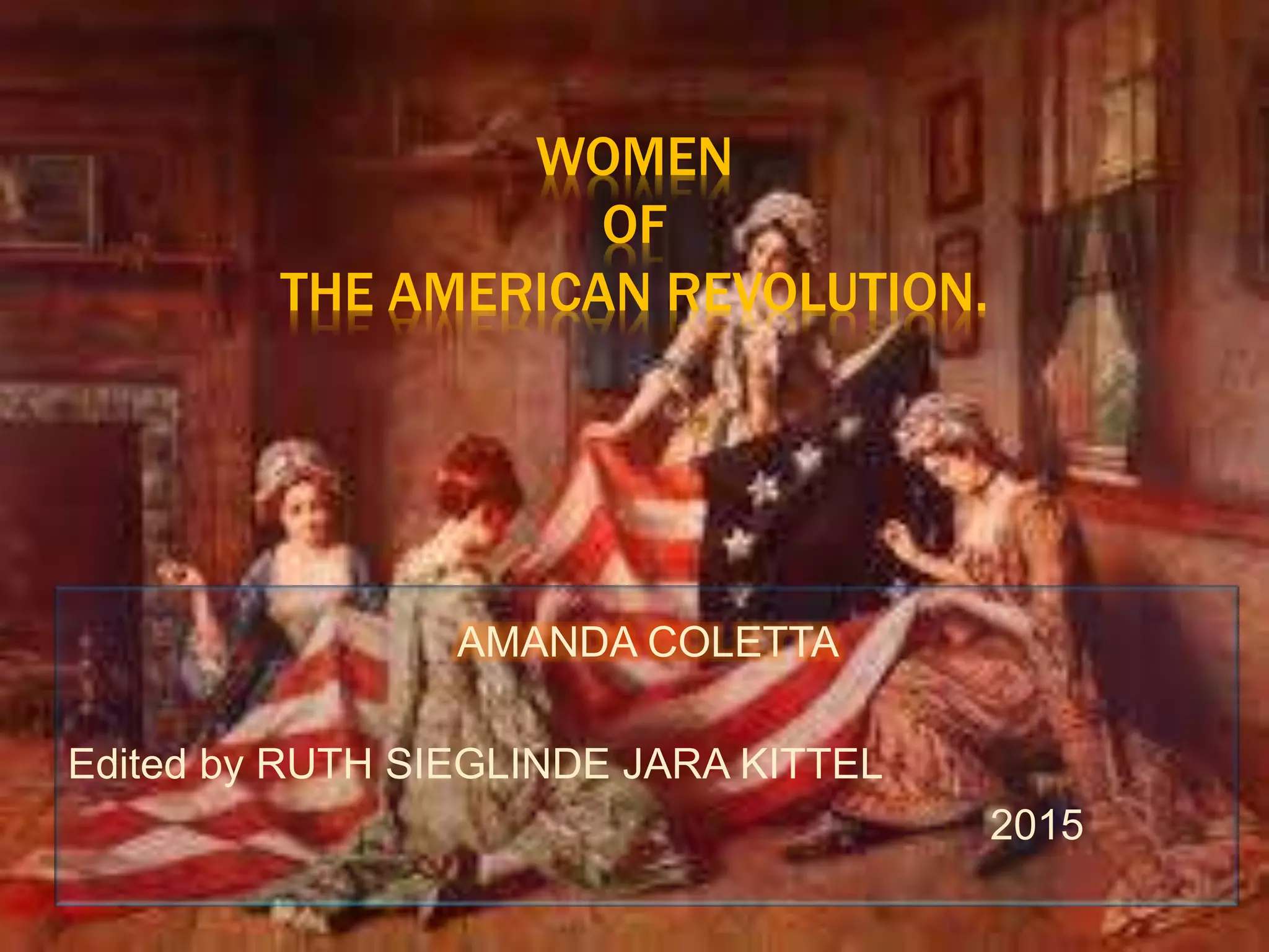 Women of the american revolution | PPTX