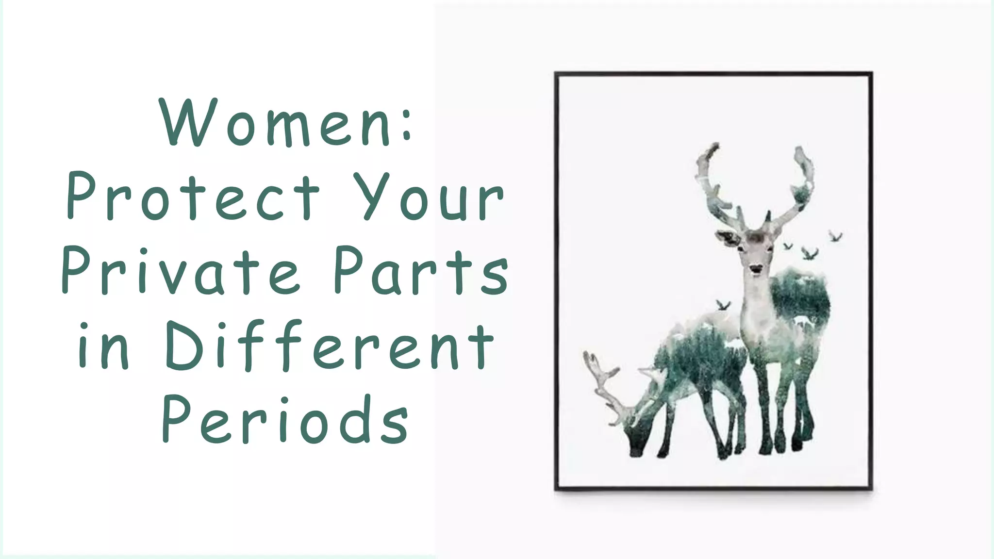Women: Protect Your Private Parts in Different Periods | PPTX