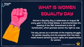 Women's Equality Day - History, Theme and Significant Movements | PPTX
