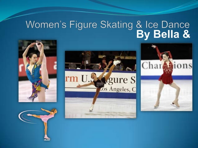 Womens Figure Skating & Ice Dance Powerpoint | PPTX | Figure Skating ...