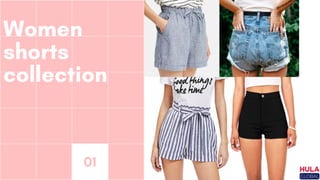 Women shorts collection | PPT