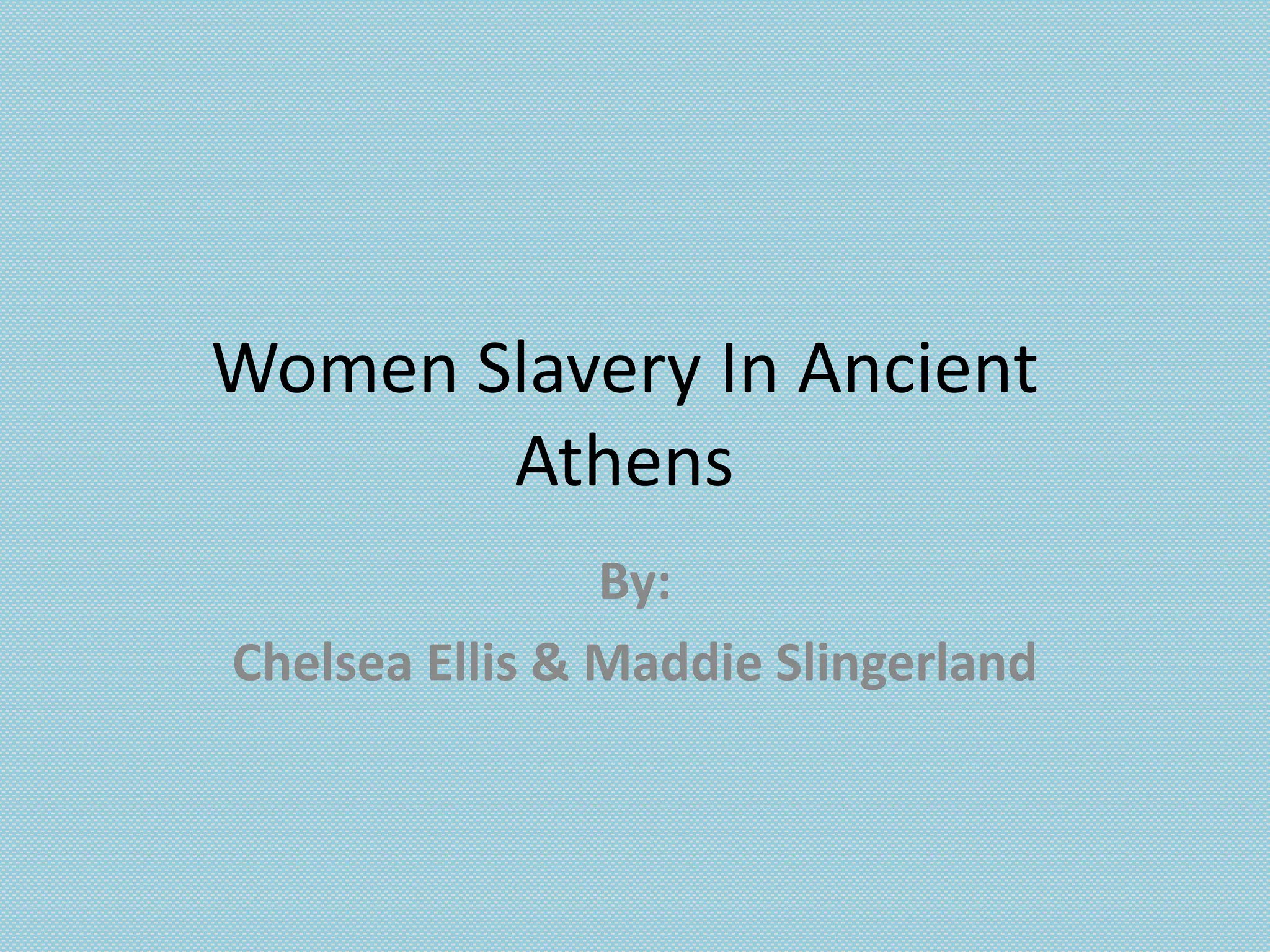 Women slaves in ancient greece | PPTX