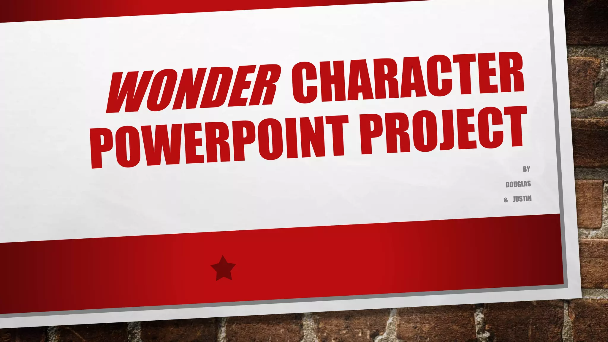 Wonder%20%20 character%20powerpoint%20project | PPTX | Fiction | Books and Literature