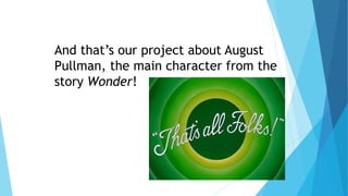 Wonder%20 character%20powerpoint | PPTX