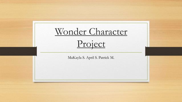 Wonder character project | PPTX | Books and Literature