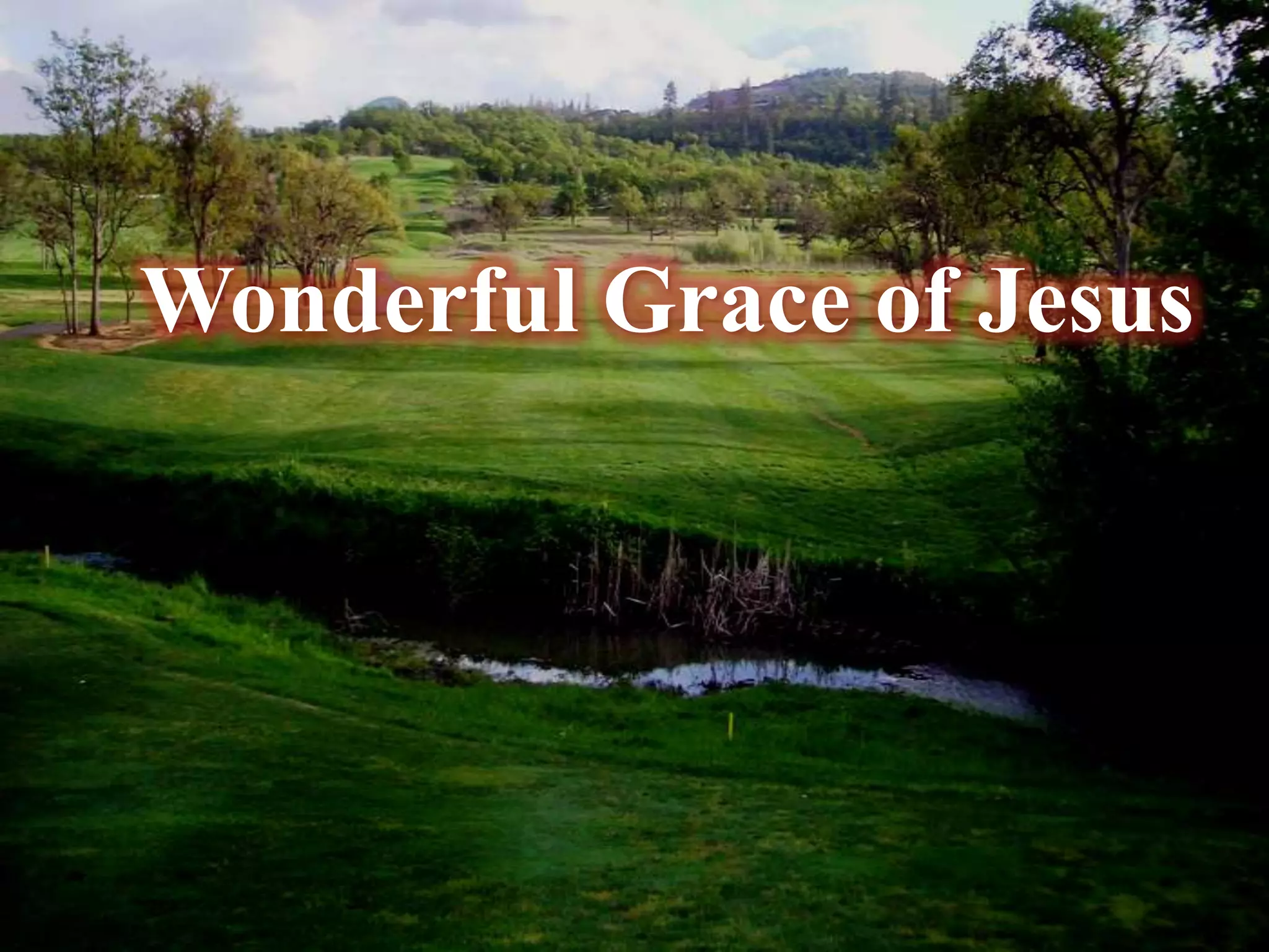 Wonderful Grace of Jesus | PPTX
