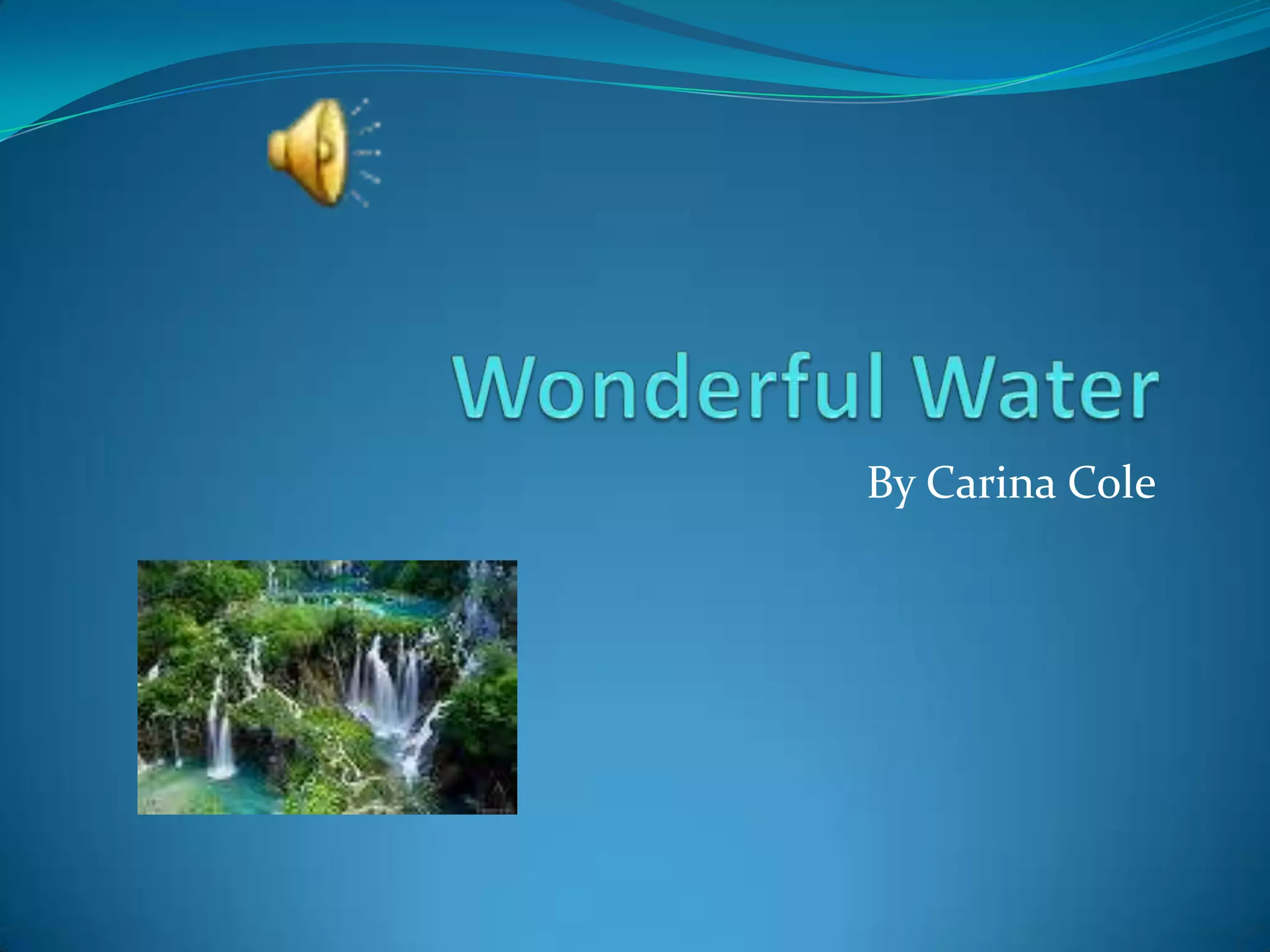 Wonderful waterppp | PPTX | Chemistry | Science