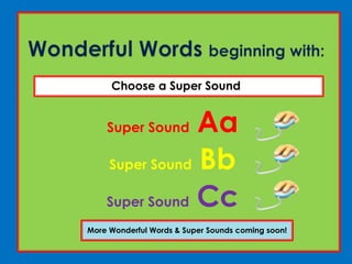 Wonderful Words, Super Sounds powerpoint | PPTX