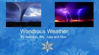 Wondrous Weather | PPT