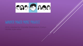 Wonder power point | PPT