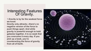 Wonders Of Gravity. pptx | PPTX