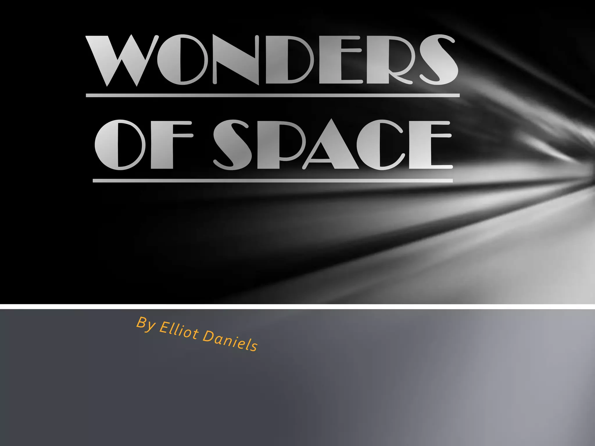 Wonders of Space by Elliott | PPT