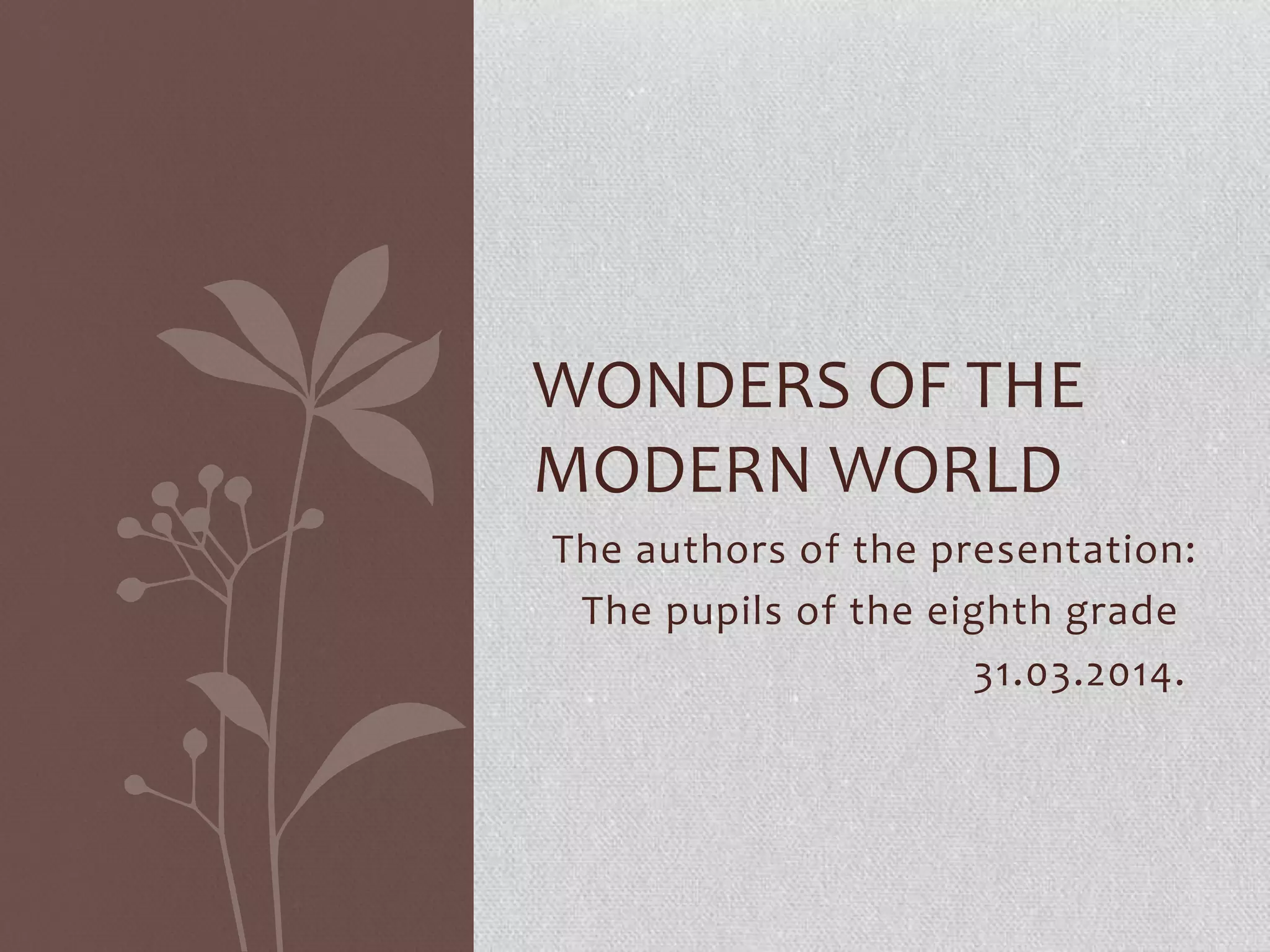 Wonders of the modern world | PPT