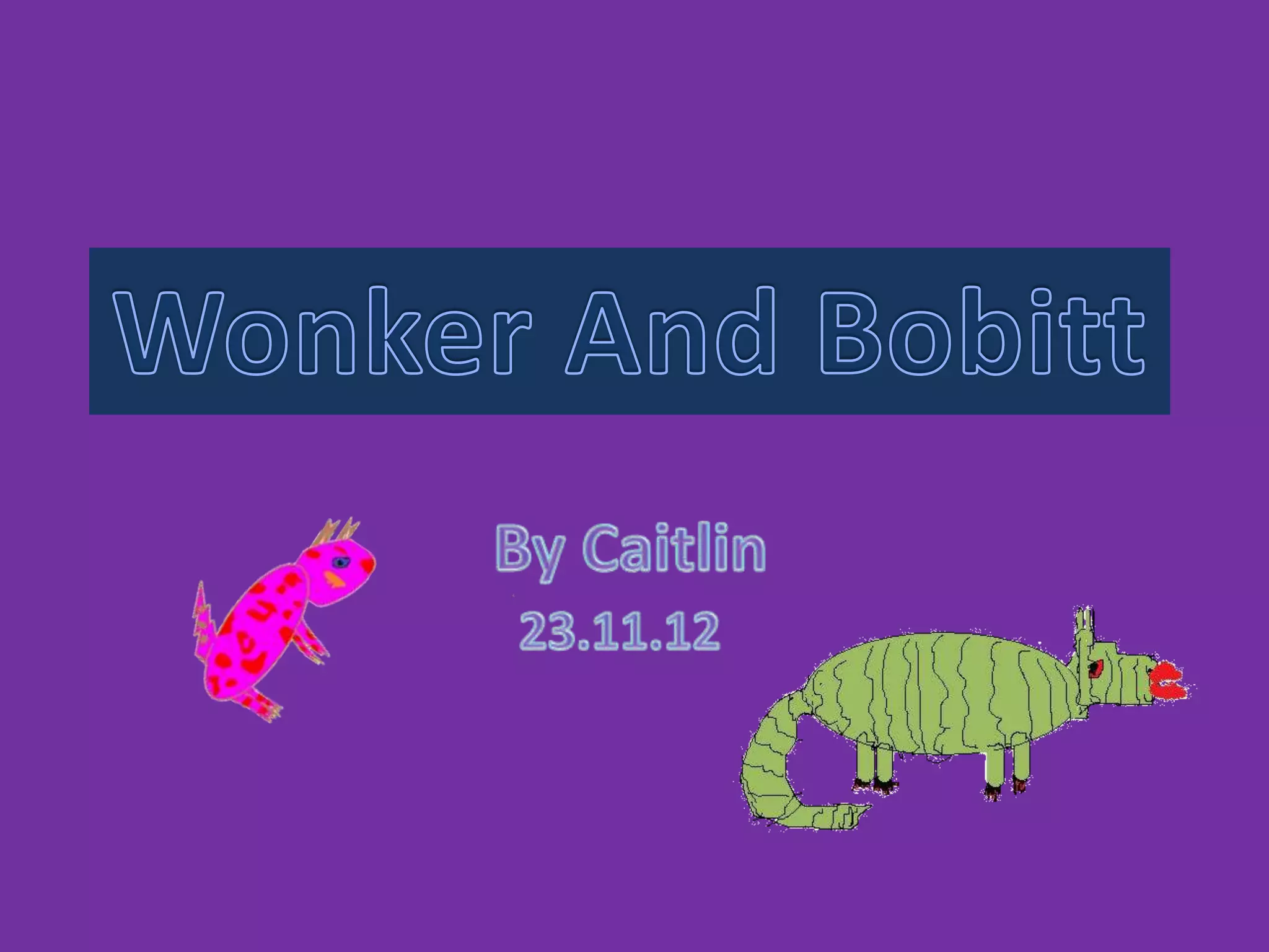 Wonker and Bobitt | PPT