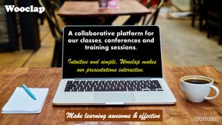 Wooclap an interactive platform that makes learning awesome - thiyagu | PDF