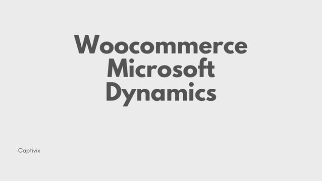 woocommerce microsoft dynamics.pdf | Business Utilities | Business