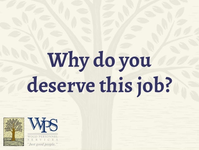 Why Do You Deserve This Job why-do-you-deserve-this-job