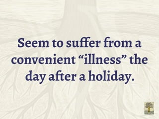 Calling In Sick Too Much