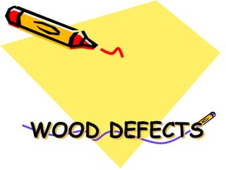 wood defects for civil engineering students | PPT
