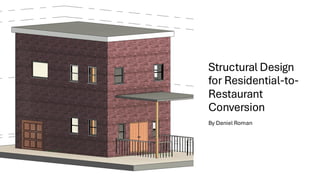 Structural Design for Residential-to-Restaurant Conversion | PDF