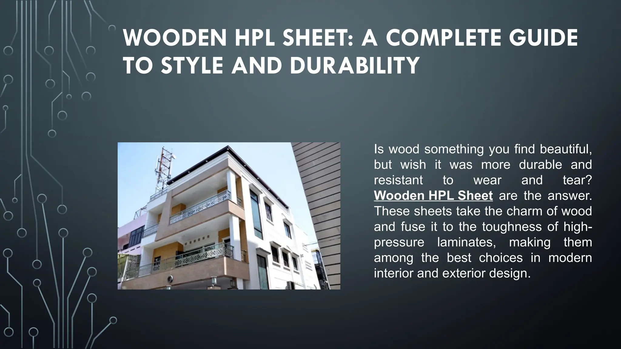 Wooden HPL Sheet-A Complete Guide to Style and Durability.pptx