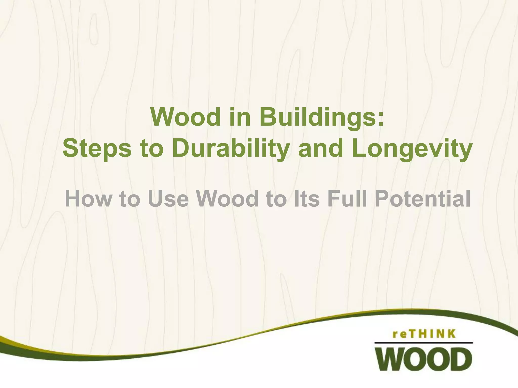 Wood in Buildings: Steps to Durability and Longevity | PDF