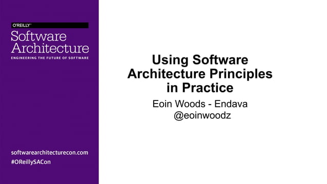 Using Software Architecture Principles in Practice | PPT
