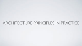 Using Software Architecture Principles in Practice | PPT