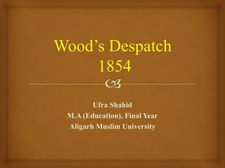 WOOD'S DESPATCH 1854 | PPTX