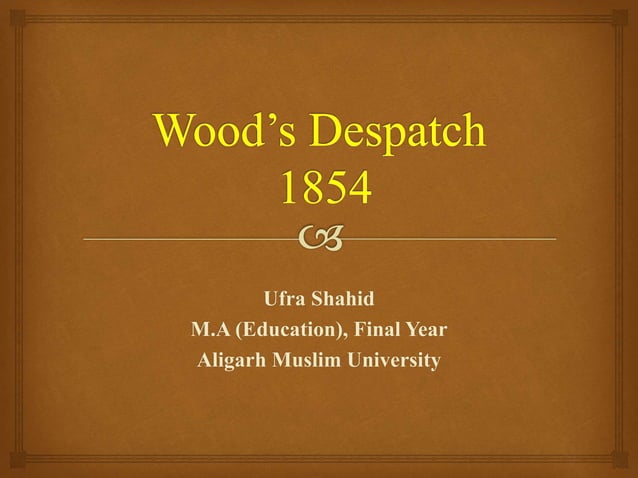 WOOD'S DESPATCH 1854 | PPTX