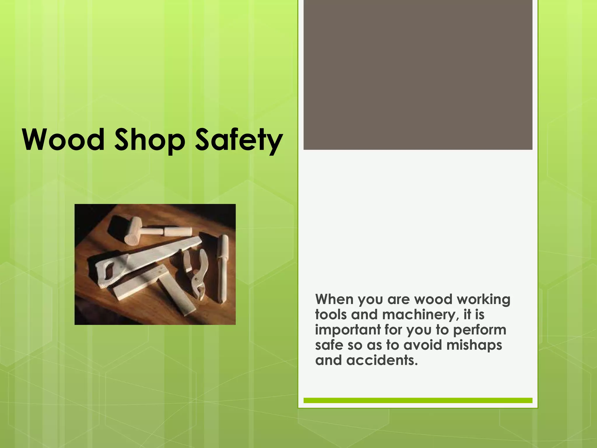 Wood shop safety | PPTX