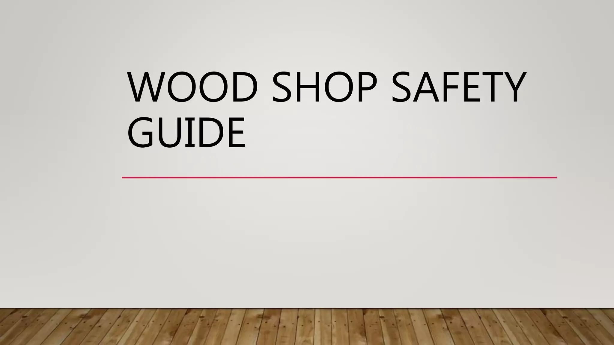 Woodshop safety | PPTX