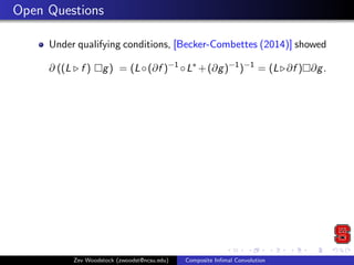 QMC: Operator Splitting Workshop, Composite Infimal Convolutions - Zev Woodstock, Mar 22, 2018 | PPT