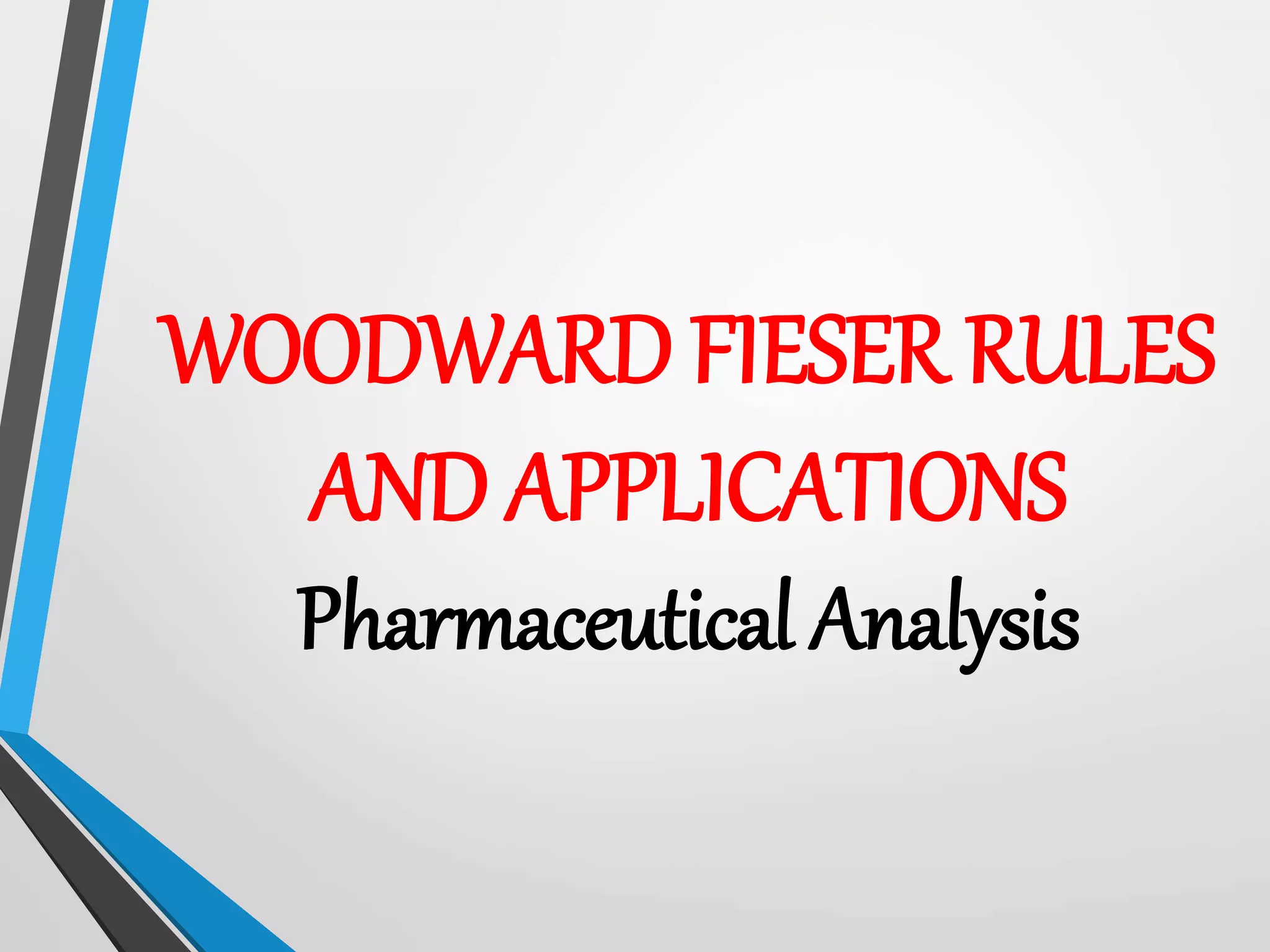 Woodward Fieser Rules | PPTX