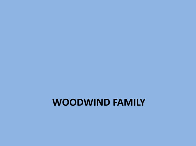 Woodwind family | PPT