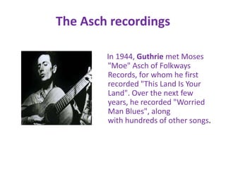 Woody guthrie | PPTX