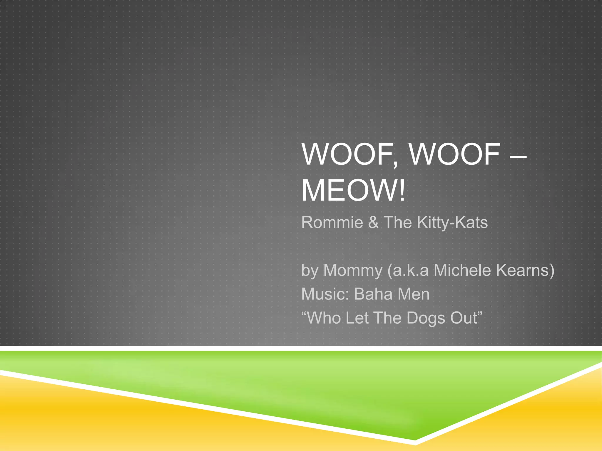 Woof, woof – meow! | PPTX