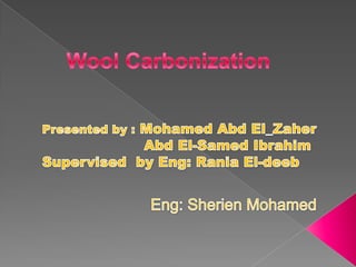 Wool carbonization | PPTX