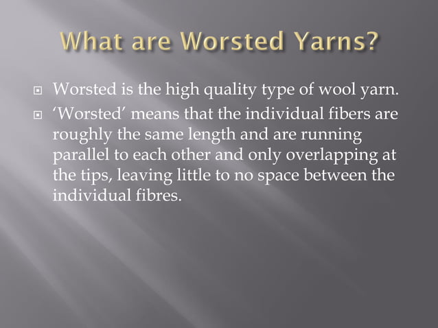 Woolen vs worsted Fibres | PDF