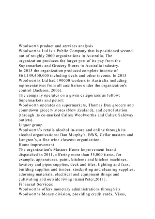Woolworth product and services analysisWoolworths Ltd is a.docx