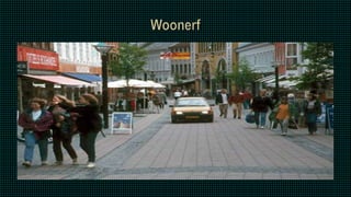 The Woonerf Concept | PPTX