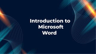 Introduction to word | Word for begineers | PPT