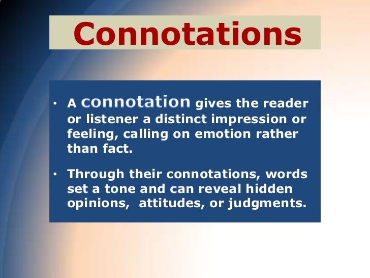 Word Choice: Diction and Connotations